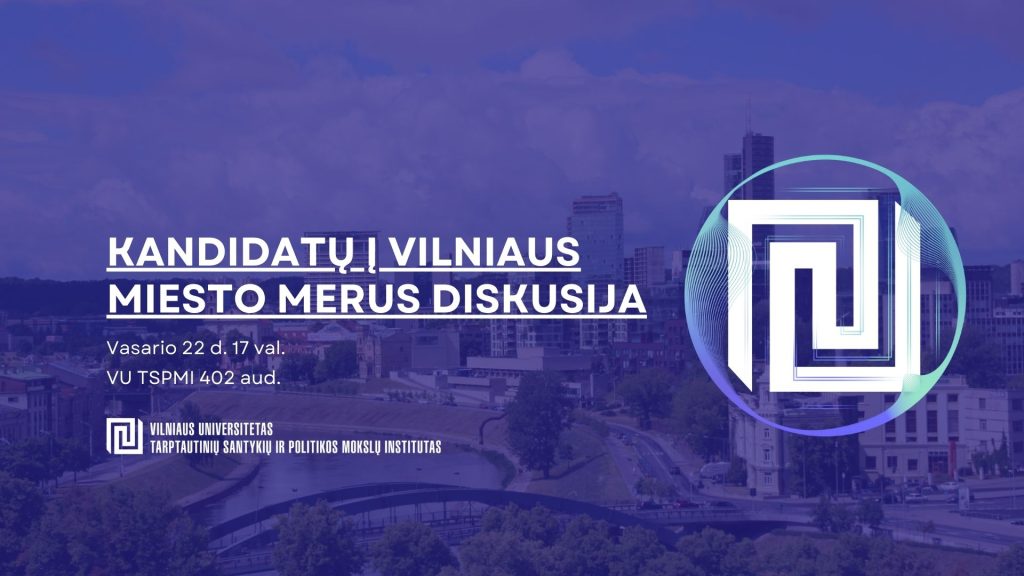 Kandidatų į Vilniaus miesto merus diskusija - TSPMI